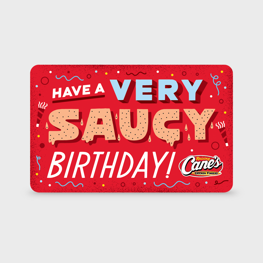 Saucy Birthday Gift Card — Raising Cane's